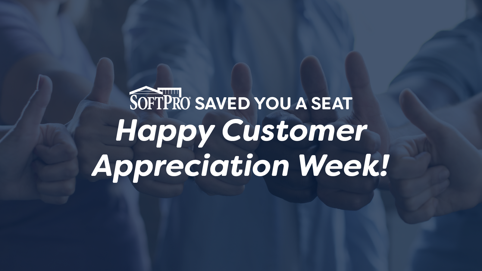 Saved You a Seat Ep 29: Customer Appreciation | SoftPro Blog